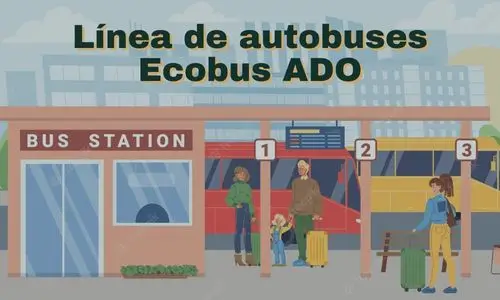 Autobuses Ecobus ADO: Horarios, Boletos, Tarifas, Teléfonos