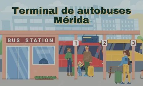 Central autobuses Mérida » Horarios, rutas y boletos